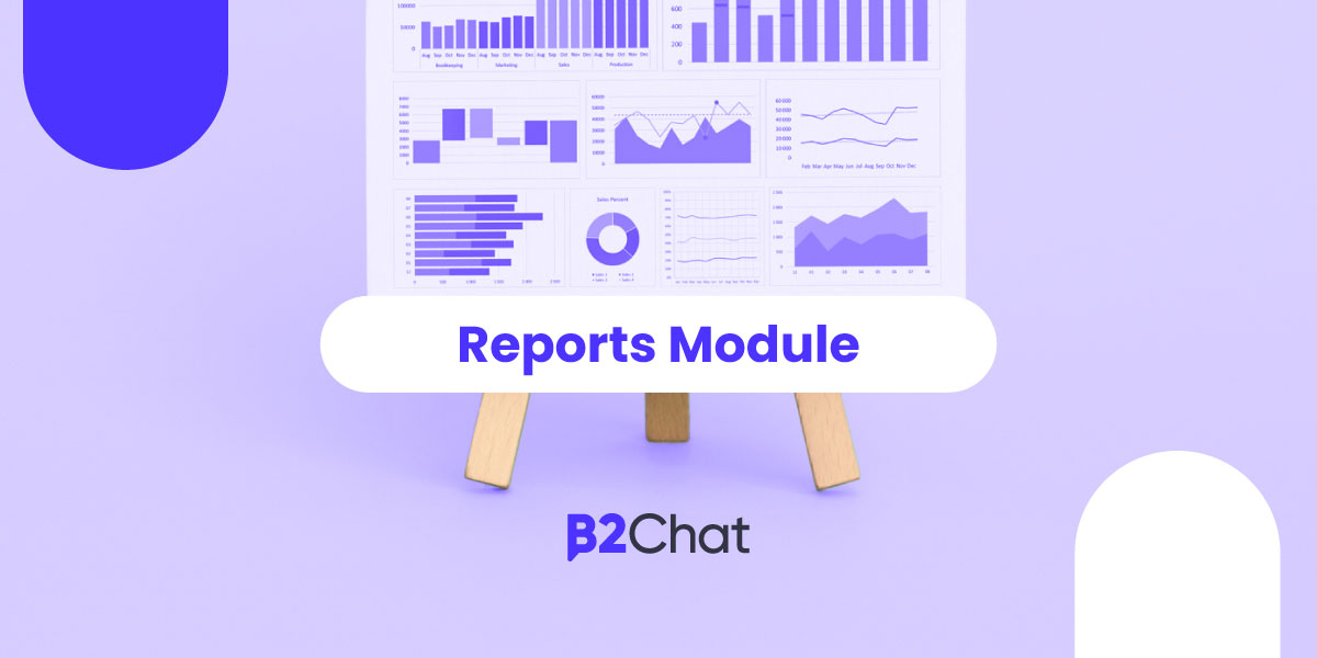 How to generate and download reports in B2Chat?