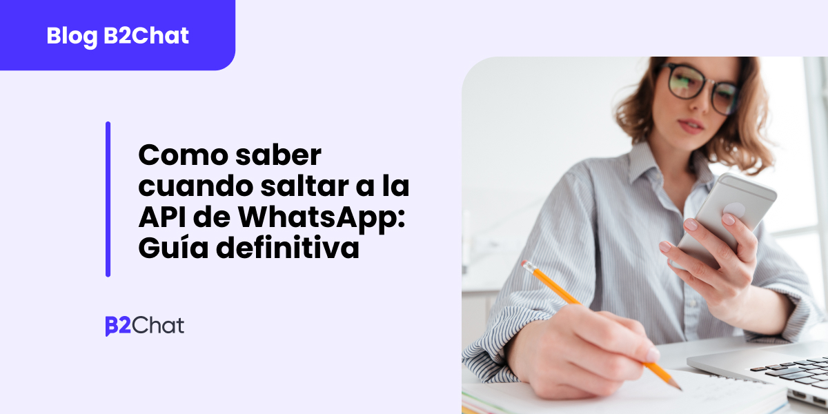 Como saber cuando saltar a la API de WhatsApp: Guía definitiva