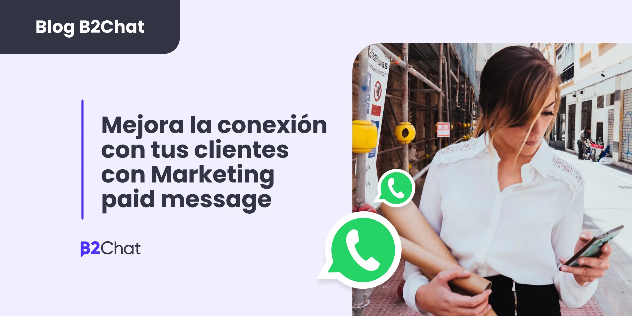 Mejora la conexión con tus clientes con Marketing paid message